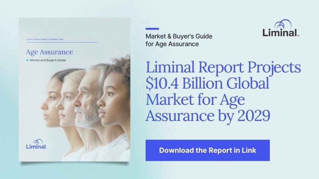Liminal Report Projects $10.4 Billion Global Market for Age Assurance by 2029 - Salamanca Free Press