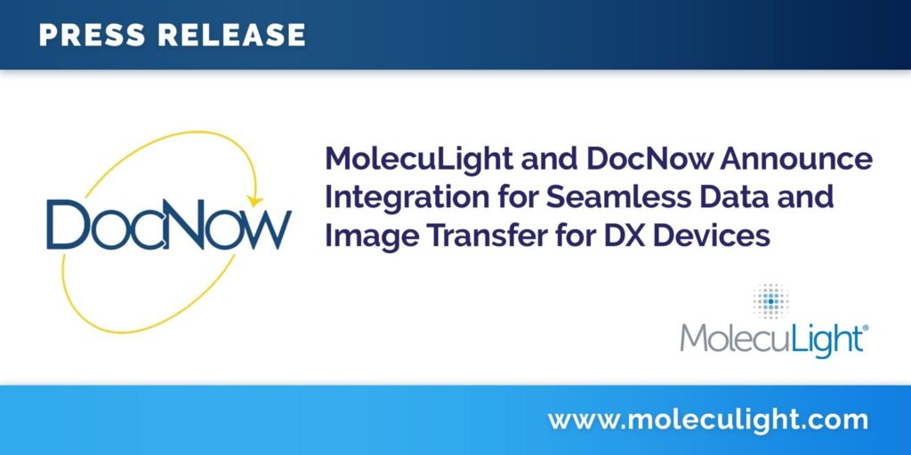 MolecuLight and DocNow Announce Integration for Seamless Data and Image Transfer for DX Devices ...